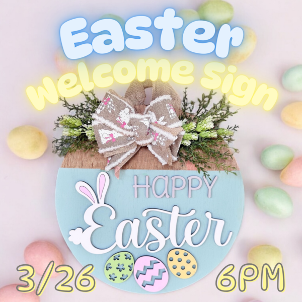 Easter Welcome Sign - Schutt's Apple Mill