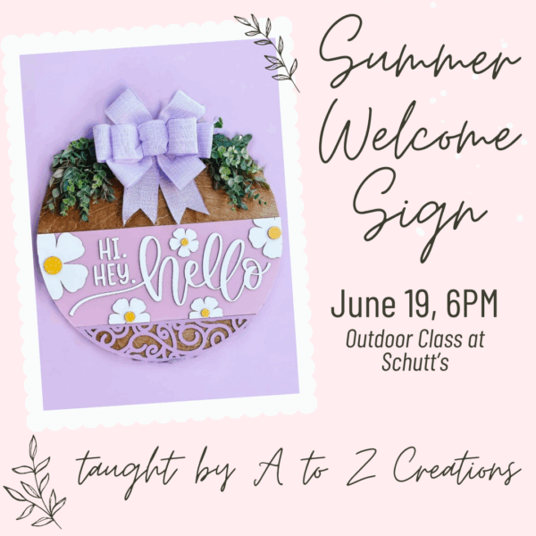 Summer Welcome Sign- Outdoor Class! - Schutt's Apple Mill